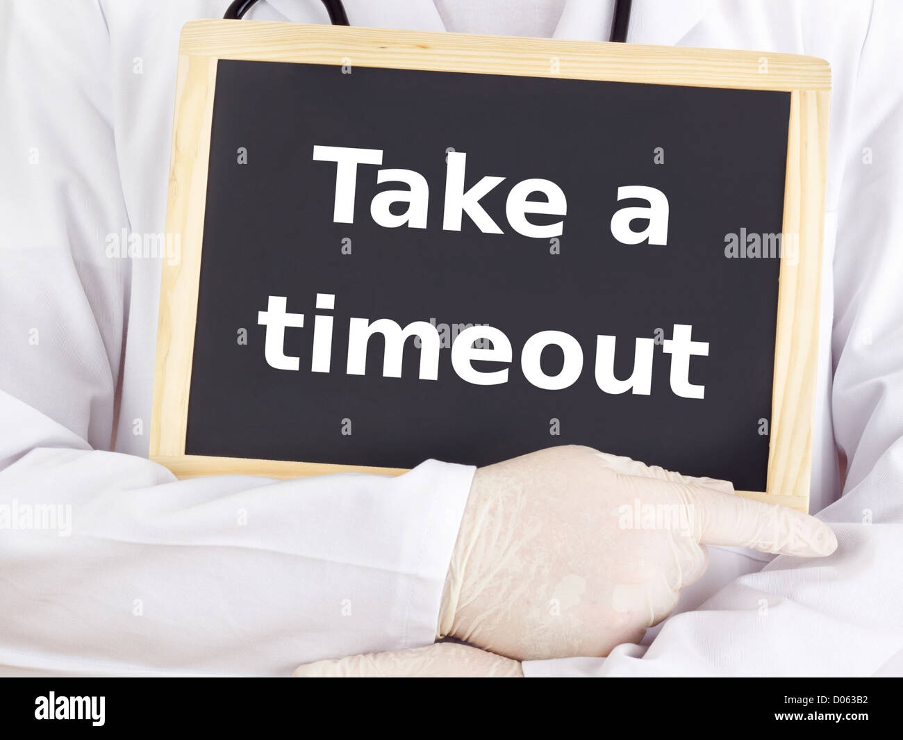 Doctor shows information on blackboard: take a timeout Stock Photo - Alamy