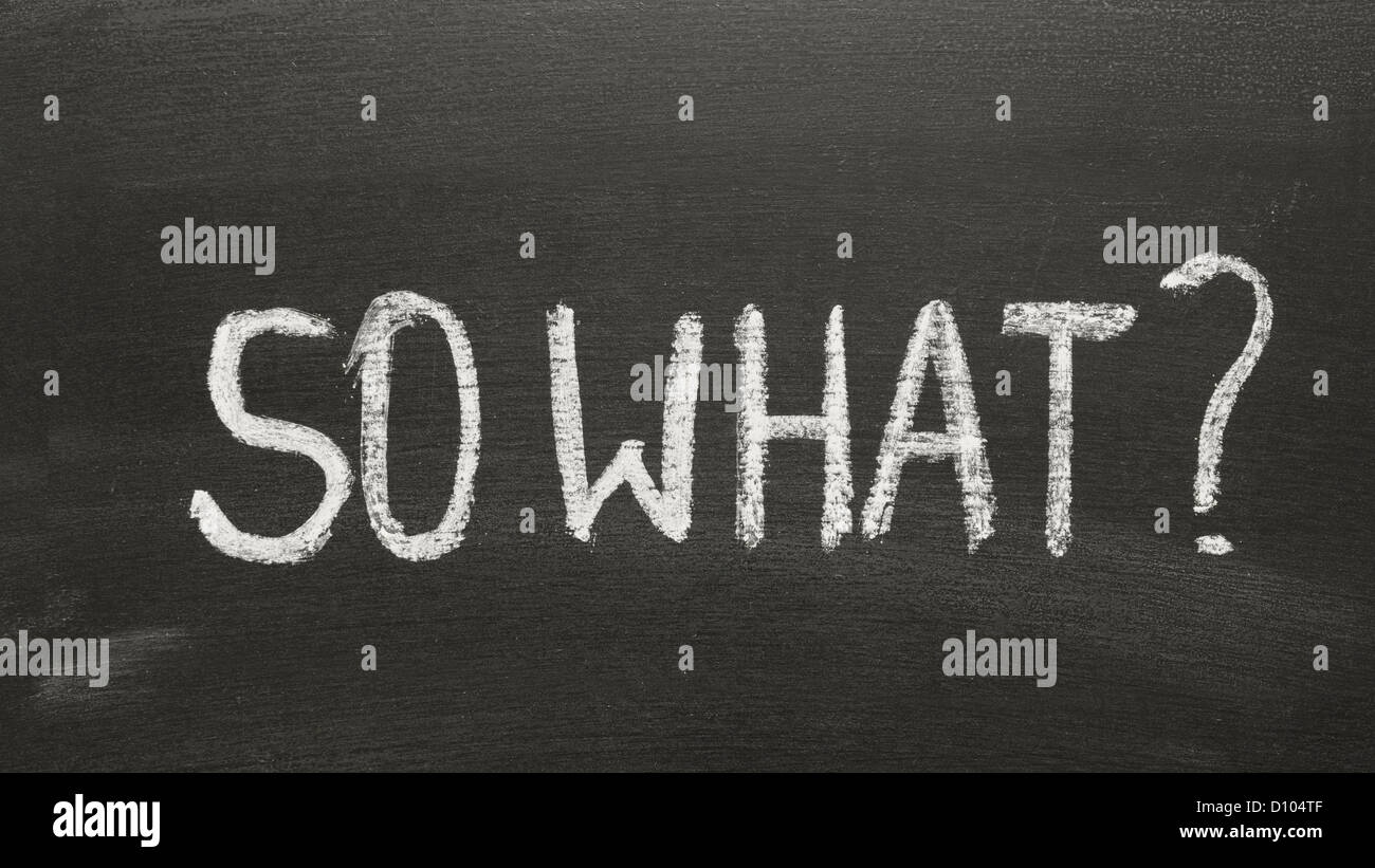 so what question handwritten on blackboard Stock Photo - Alamy