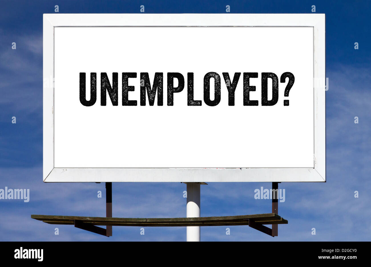 Unemployed Billboard Sign against Blue Sky Background Stock Photo - Alamy
