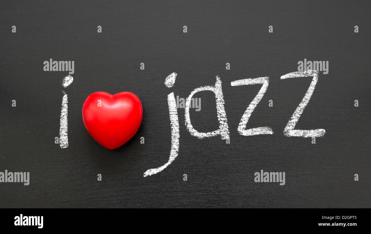 I love Jazz phrase handwritten on the school blackboard Stock Photo - Alamy