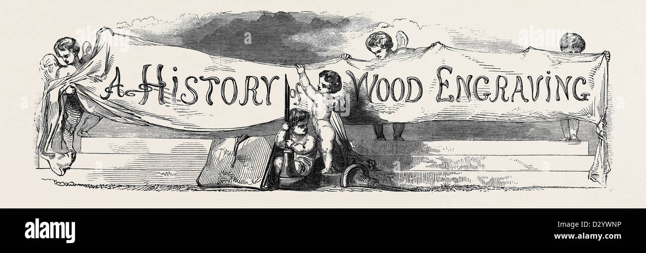 HISTORY OF WOOD ENGRAVING Stock Photo - Alamy