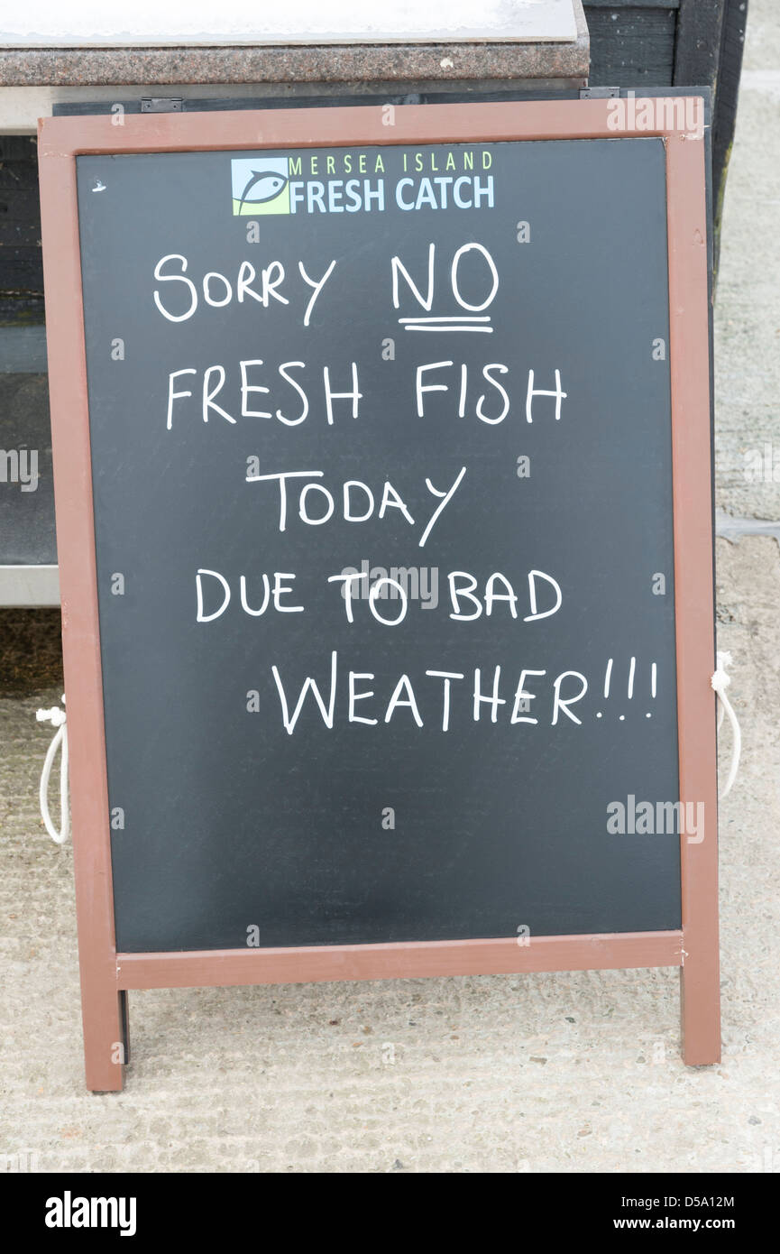 Sorry no fish today due to bad weather sign at a fish shop at West ...