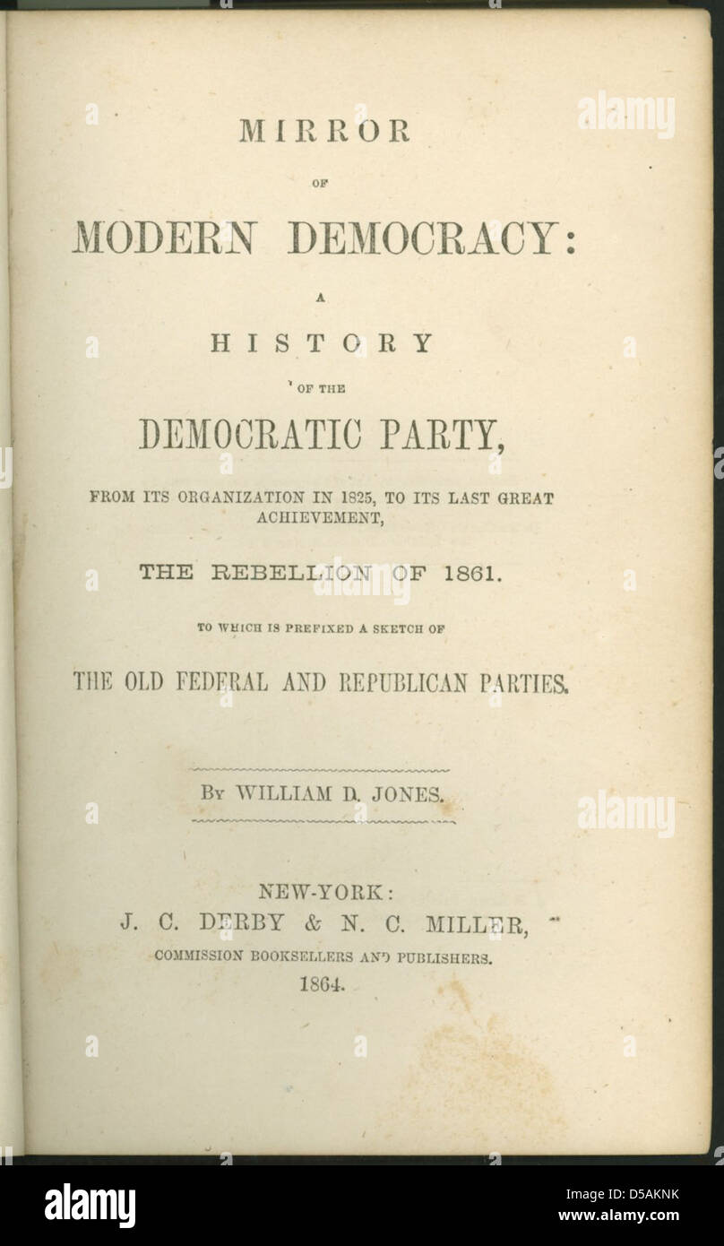A book detailing the history of the Democratic Party from its founding ...