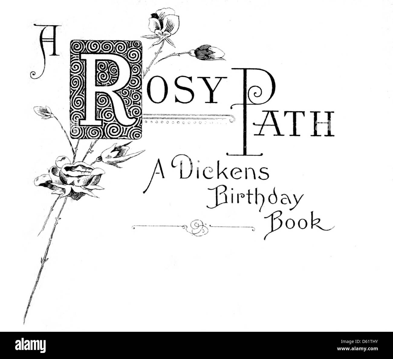 A rosy path; a Dickens birthday book .. (1904 Stock Photo - Alamy