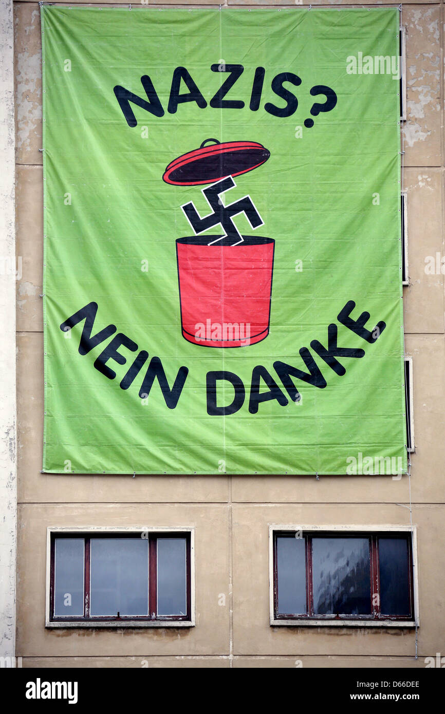 Plauen, Germany, 13 April 2013. A banner which reads 'Nazis? Nein Danke ...