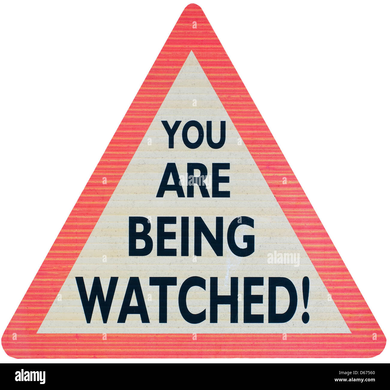 You Are Being Watched Sign