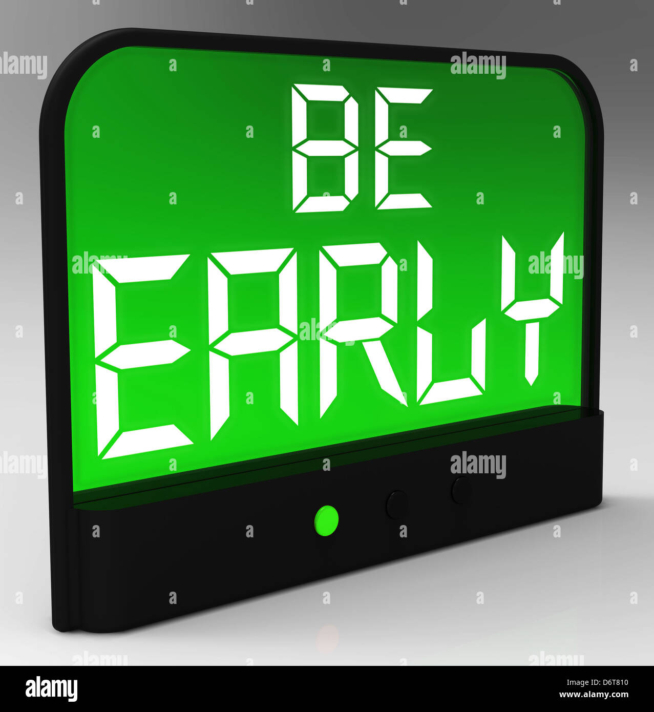 Be Early Clock Message Shows Deadline And On Time Stock Photo - Alamy