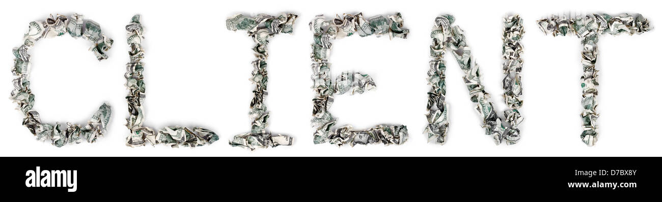 The word 'client', made out of crimped 100$ bills. Isolated on white ...