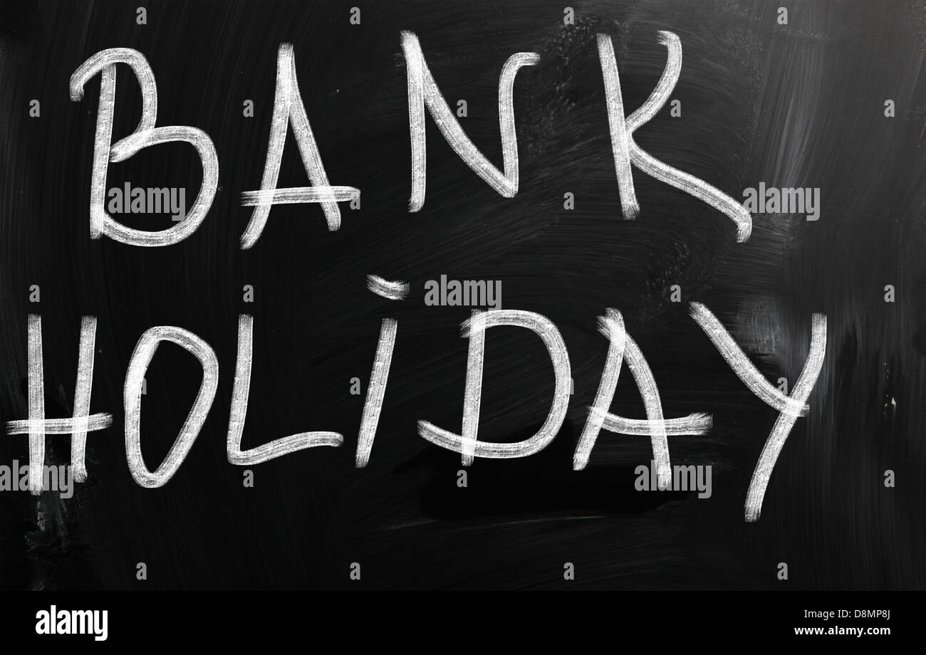 Bank holiday handwritten with white chalk on a blackboard Stock Photo ...