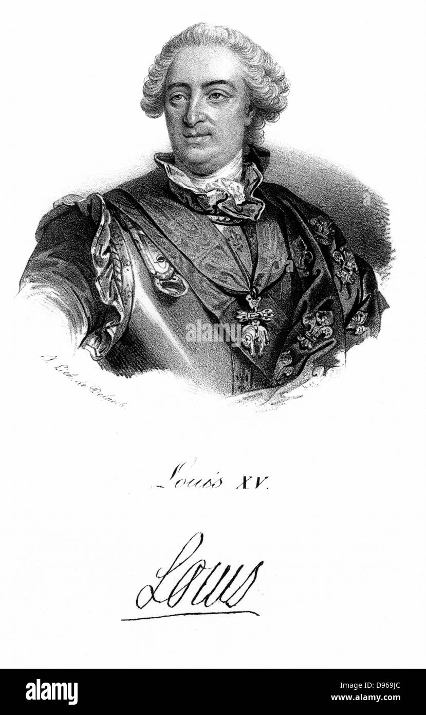 Louis XV (1710-1774) king of France from 1715; great grandson of Louis ...