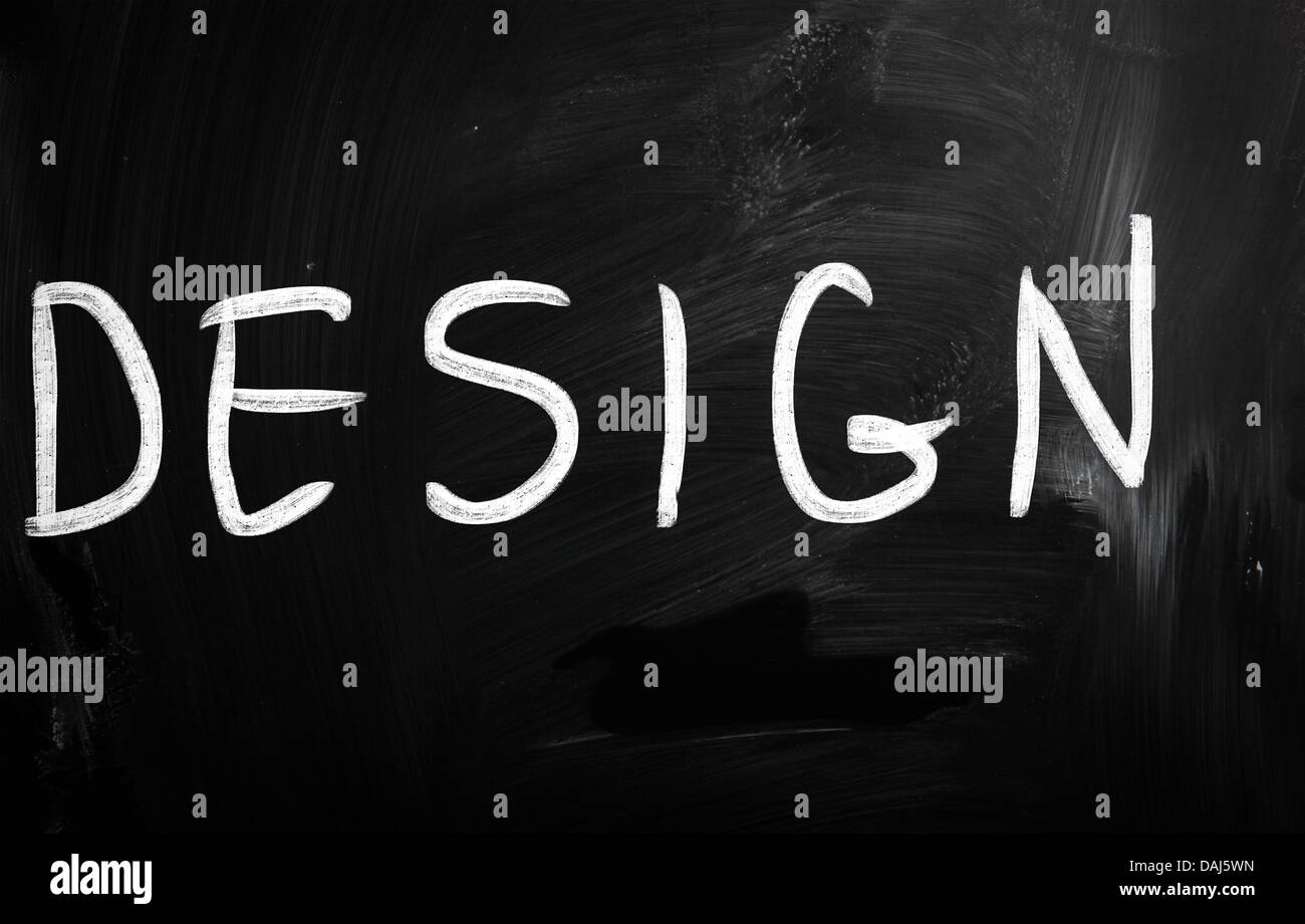 The word "Design" handwritten with white chalk on a blackboard Stock ...