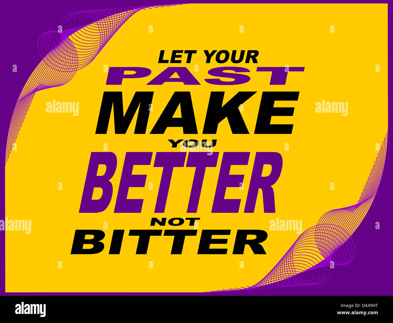 Poster or wallpaper with an inspiring phrase: Let your past make you ...
