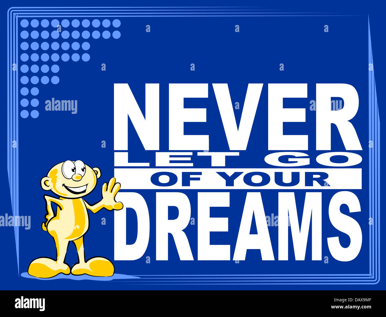 Poster or wallpaper with an inspiring phrase: Never let go of your ...