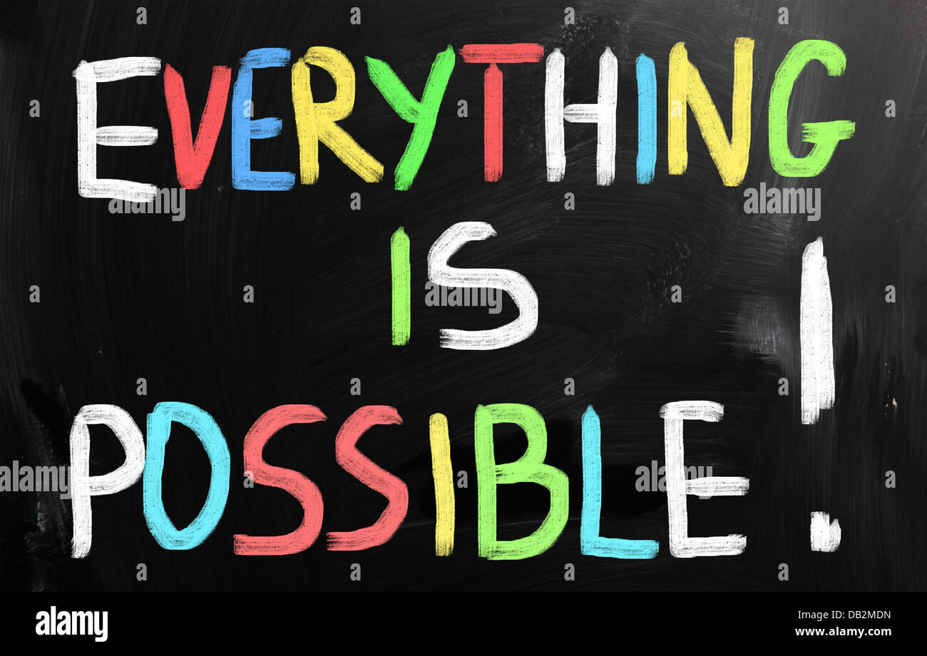 Everything is possible handwritten with chalk on a blackboard Stock ...