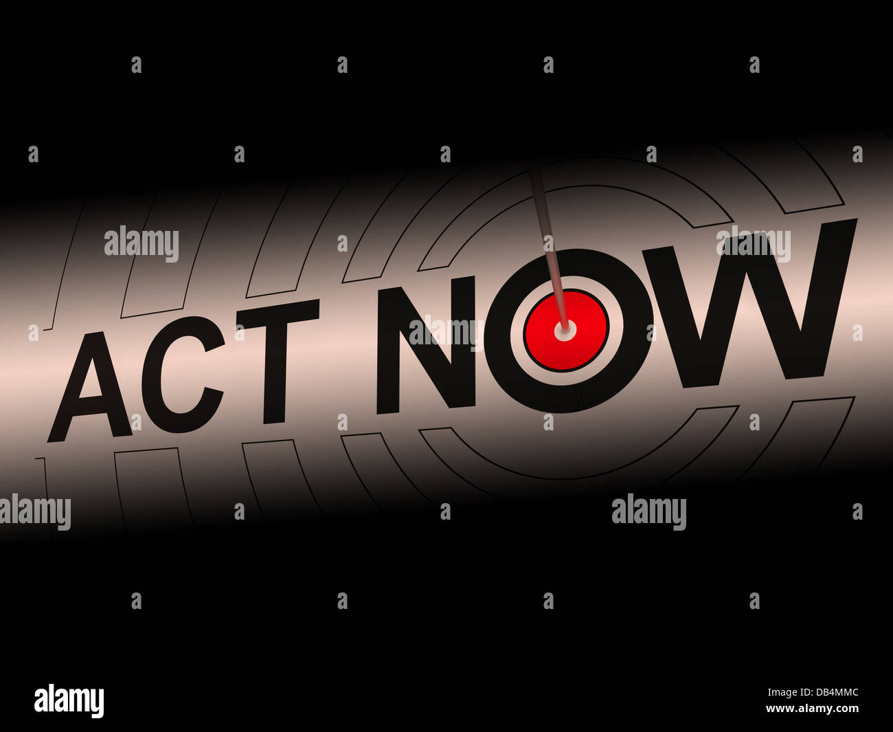 Act Now Encourages Inspiration To React Fast Stock Photo - Alamy