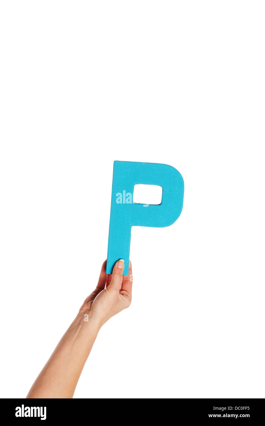 hand holding up the letter P from the bottom Stock Photo - Alamy