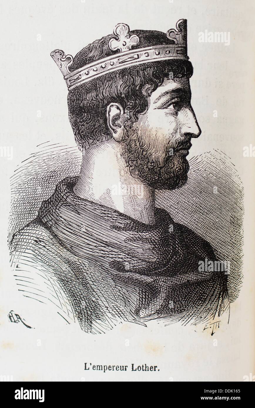France-History- ´ L´empereur Lother ´- Lothair I or Lothar I German ...