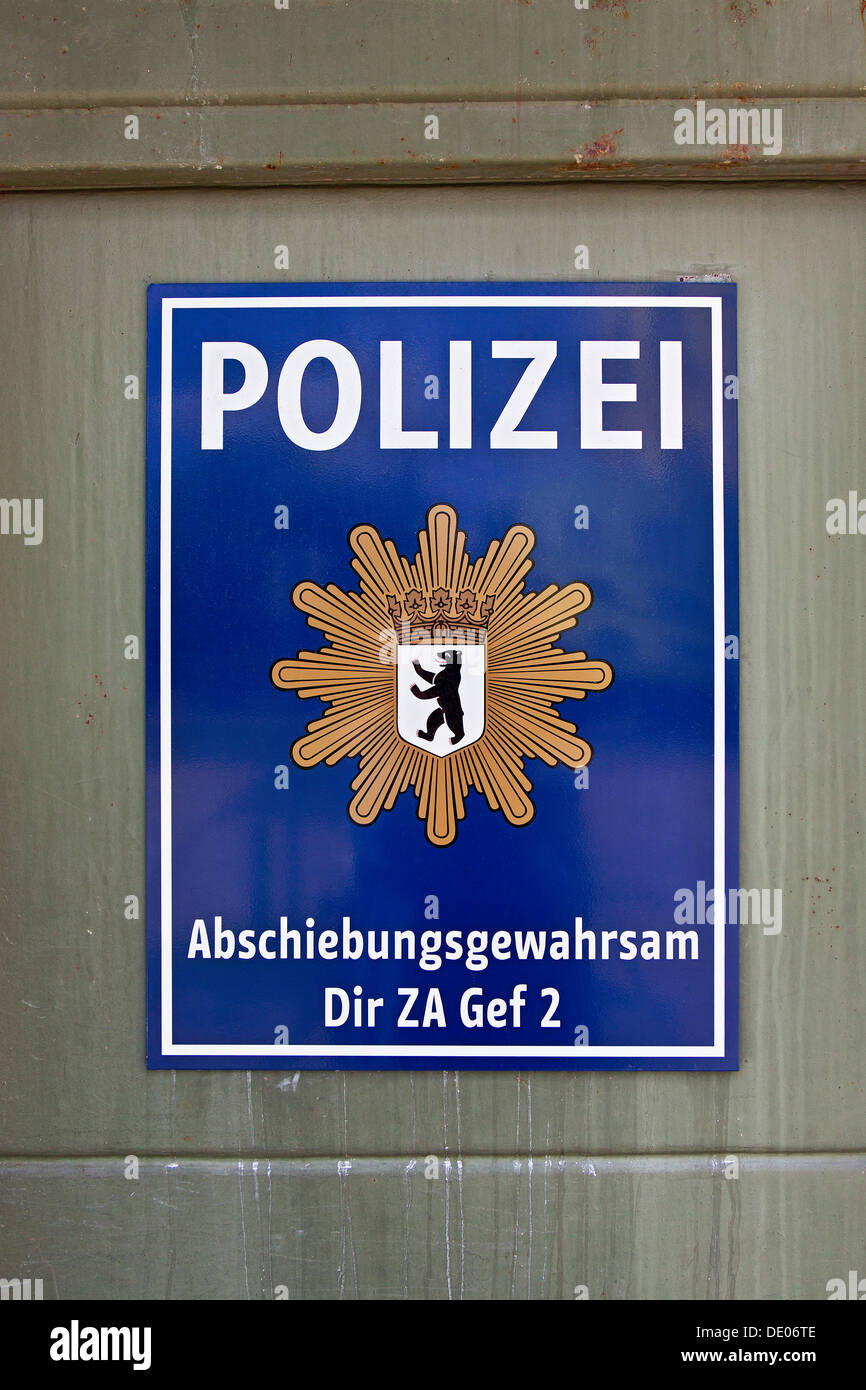 Sign "Polizei, Abschiebegewahrsam", German for "detainment before ...