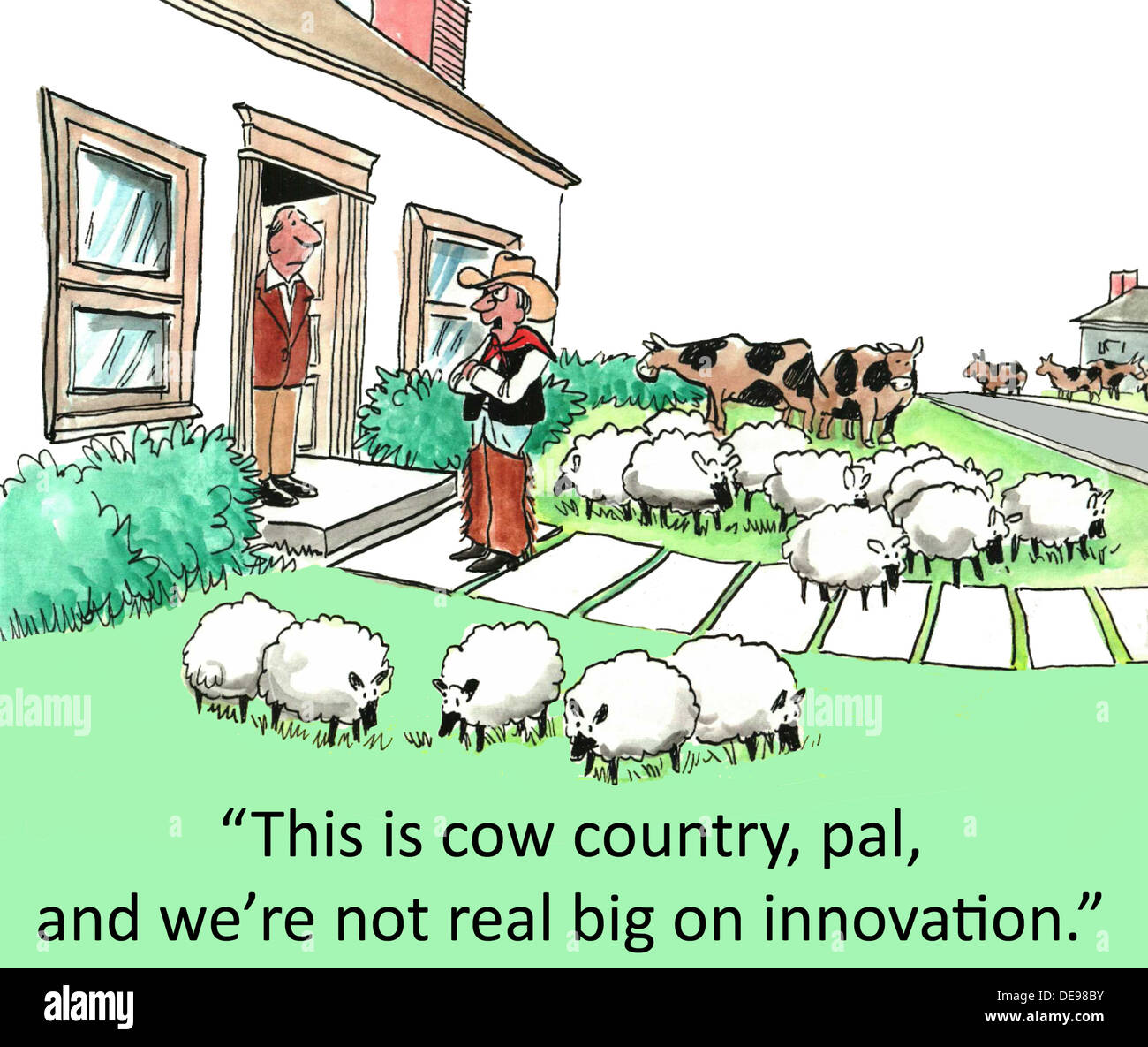 "This is cow country, pal, and we're not real big on innovation Stock ...