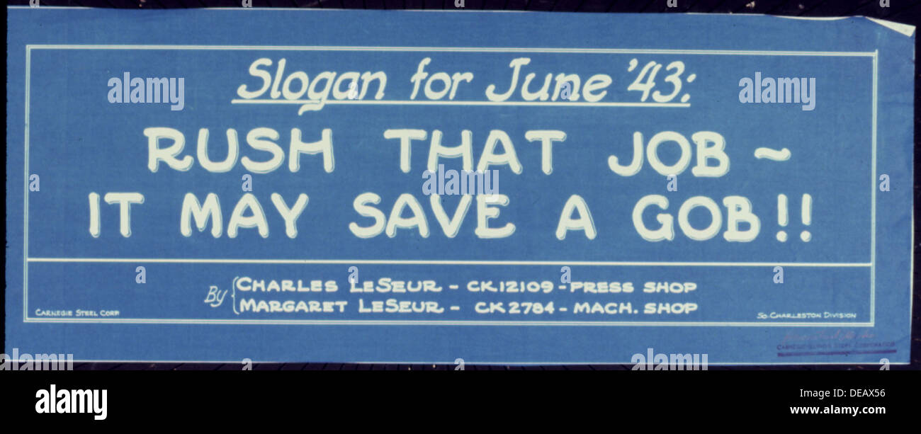 Slogan for June '43, Rush that Job-it may save a Gob 5E 5E 534517 Stock ...