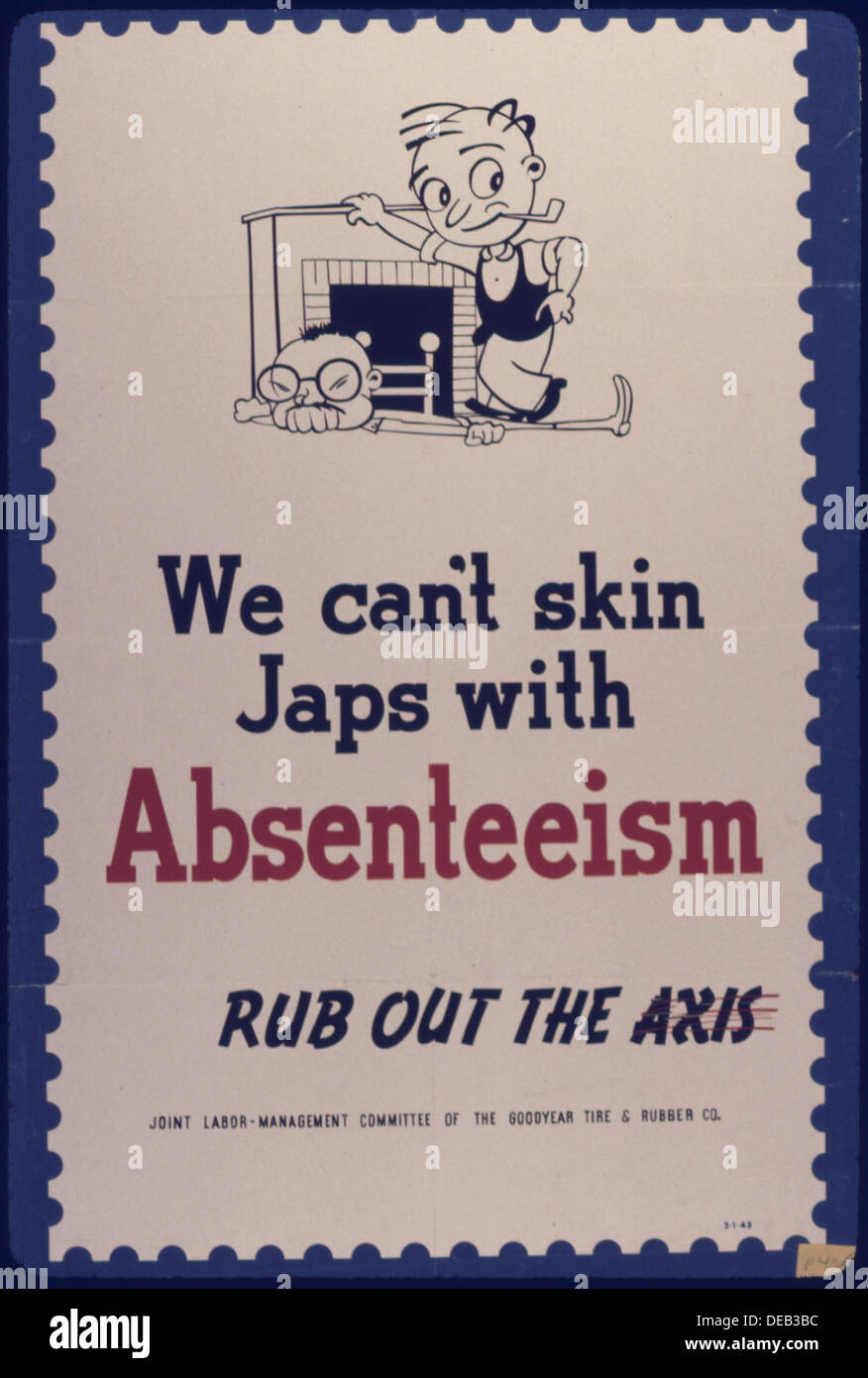 A wartime slogan, 'We Can't Skin Japs with Absenteeism,' reflects the ...
