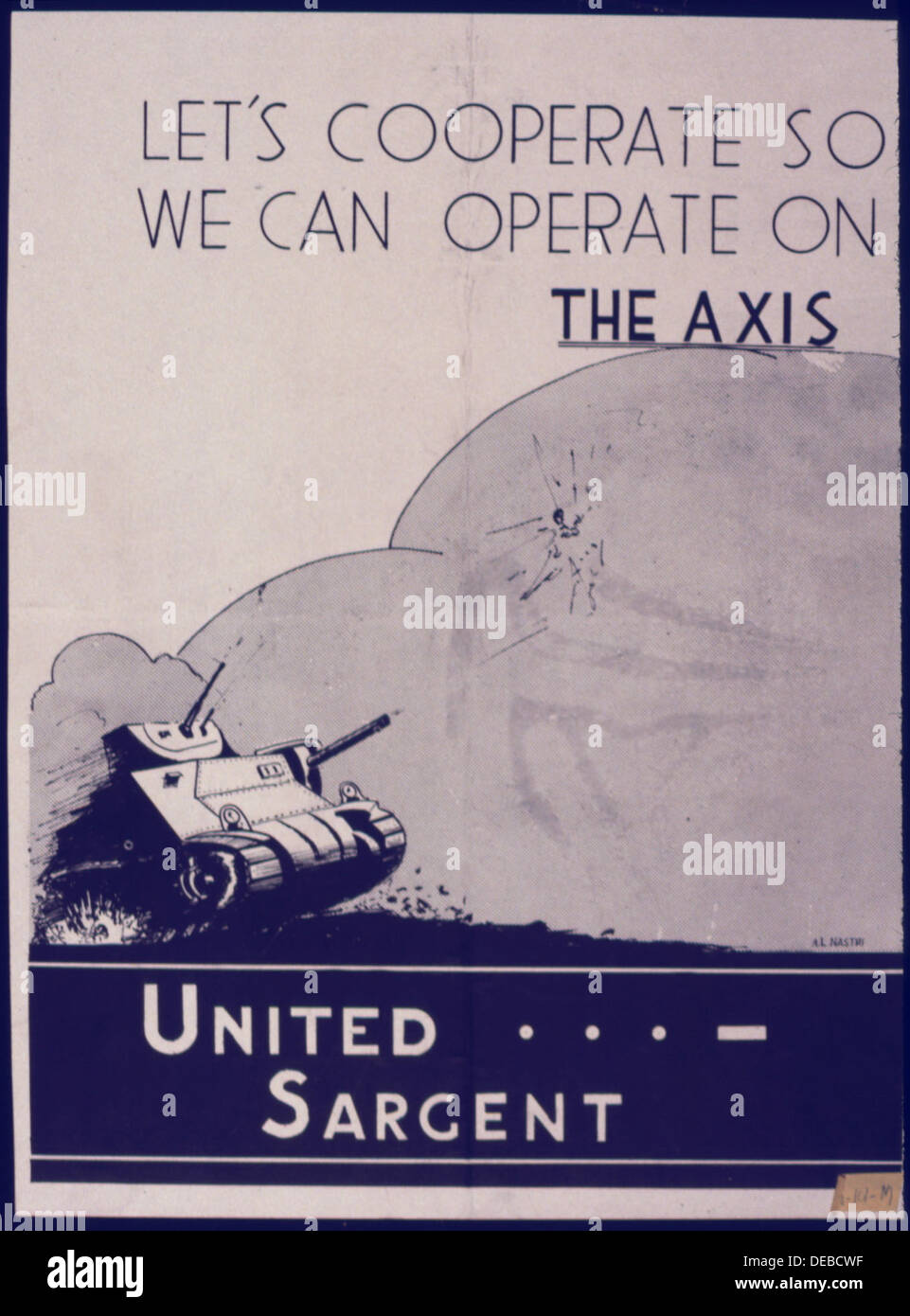 This wartime propaganda poster urges cooperation to fight the Axis ...