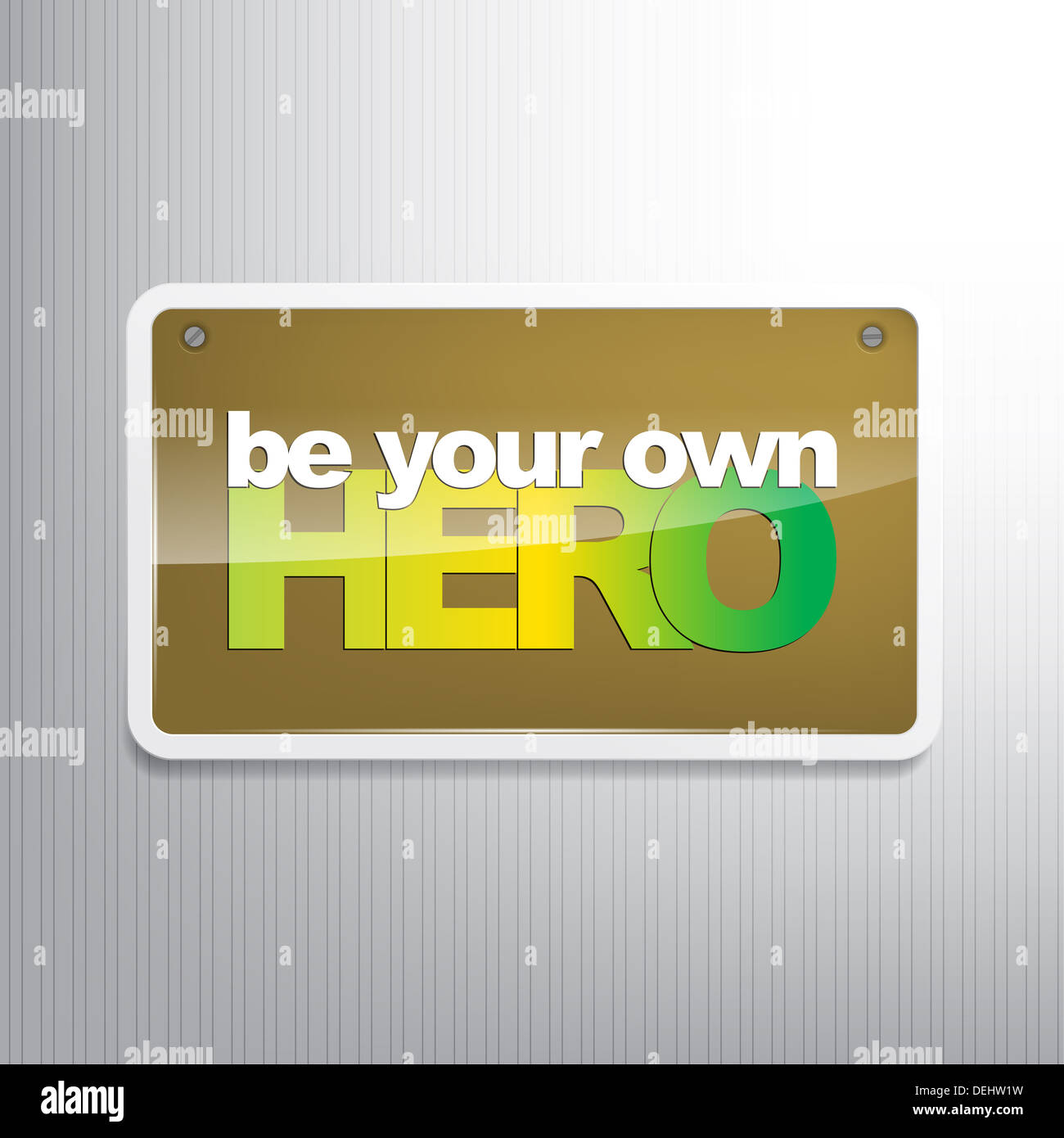Be your own hero. Motivational Background Stock Photo - Alamy