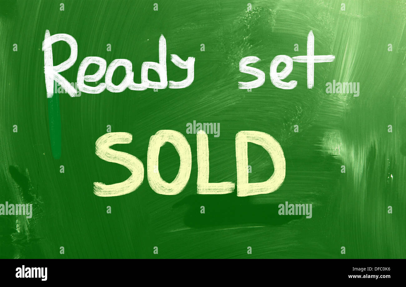 Ready Set Sold Concept Stock Photo - Alamy