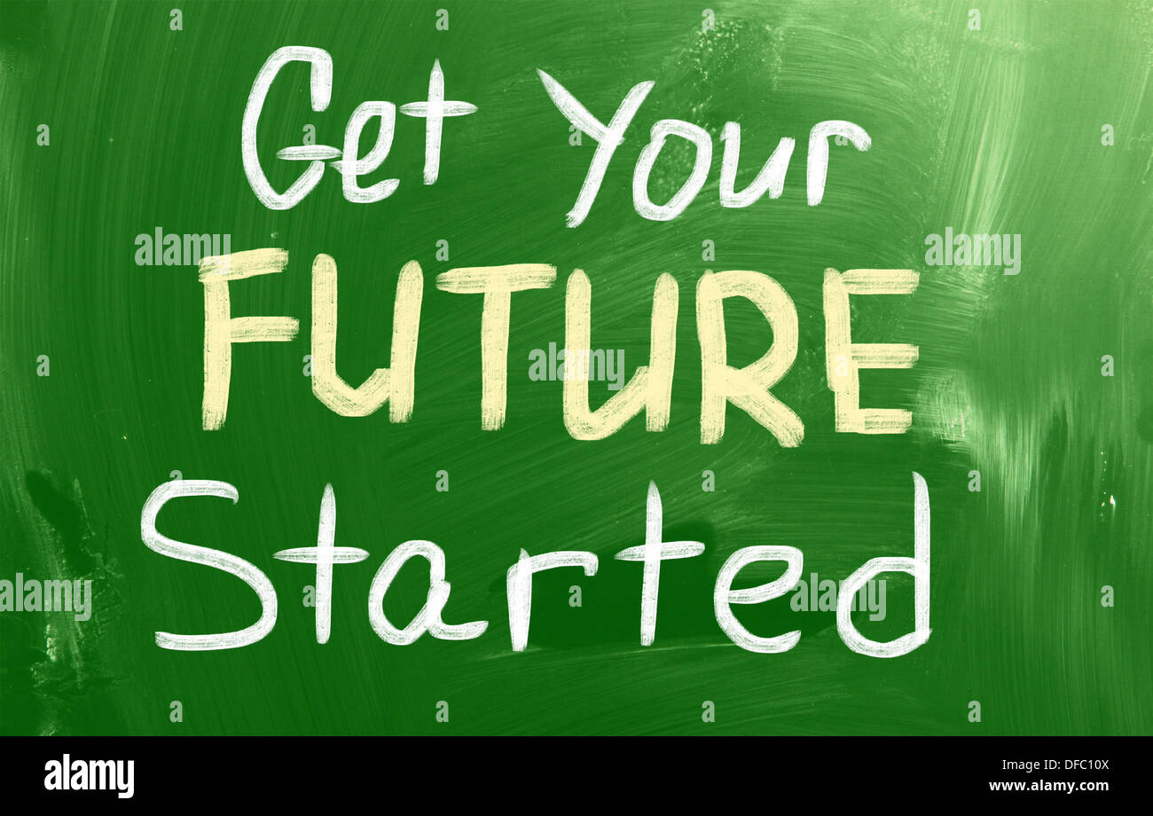 Get Your Future Started Concept Stock Photo - Alamy Get Your Future Started Concept Stock Photo - Alamy