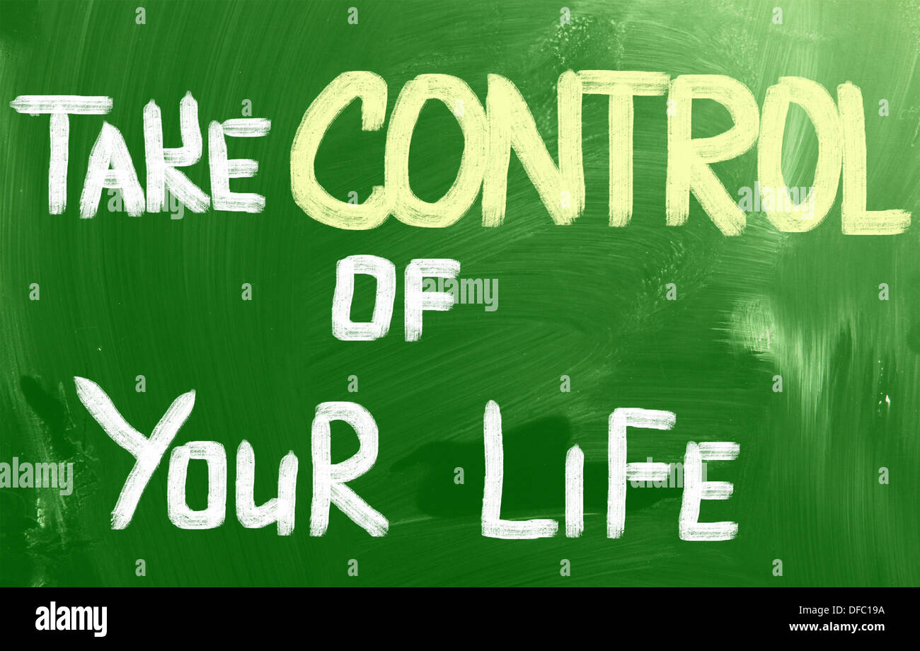Take Control Of Your Life Concept Stock Photo - Alamy