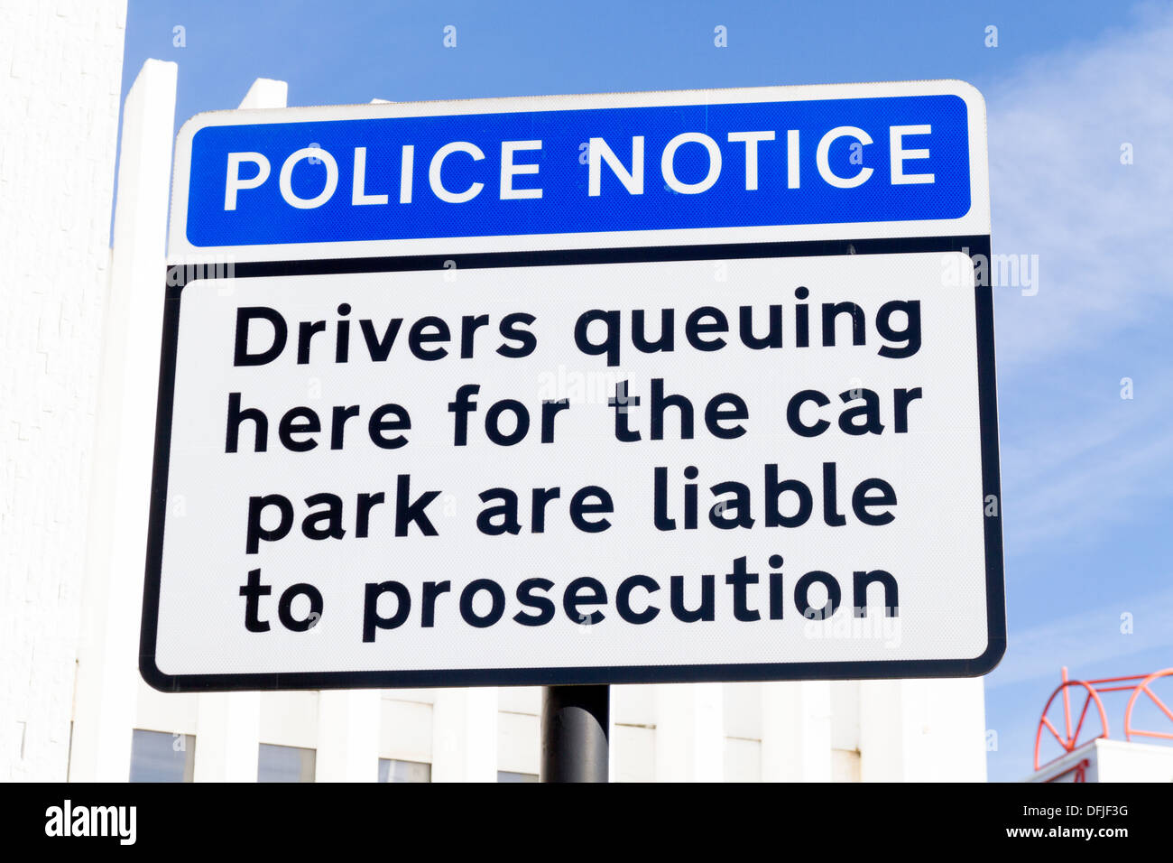 Sign warning drivers of prosecution if they queue on the road while ...