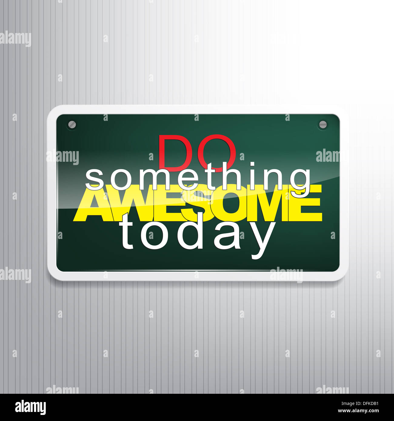 Do something awesome today. Motivational sign Stock Photo - Alamy