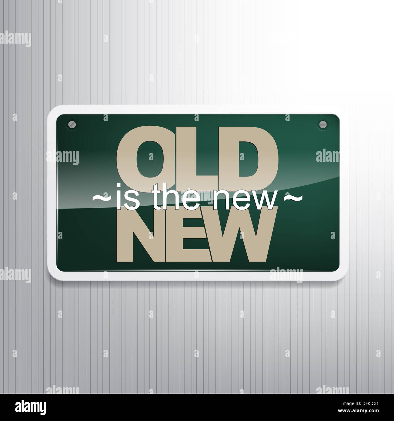 Old is the new NEW. Motivational sign Stock Photo - Alamy