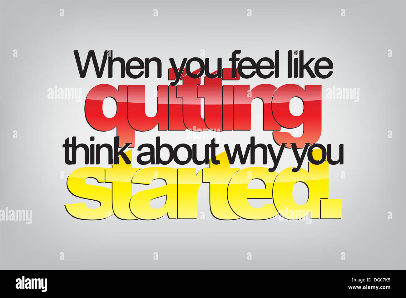 When you feel like quitting, think about why you started.Typography ...