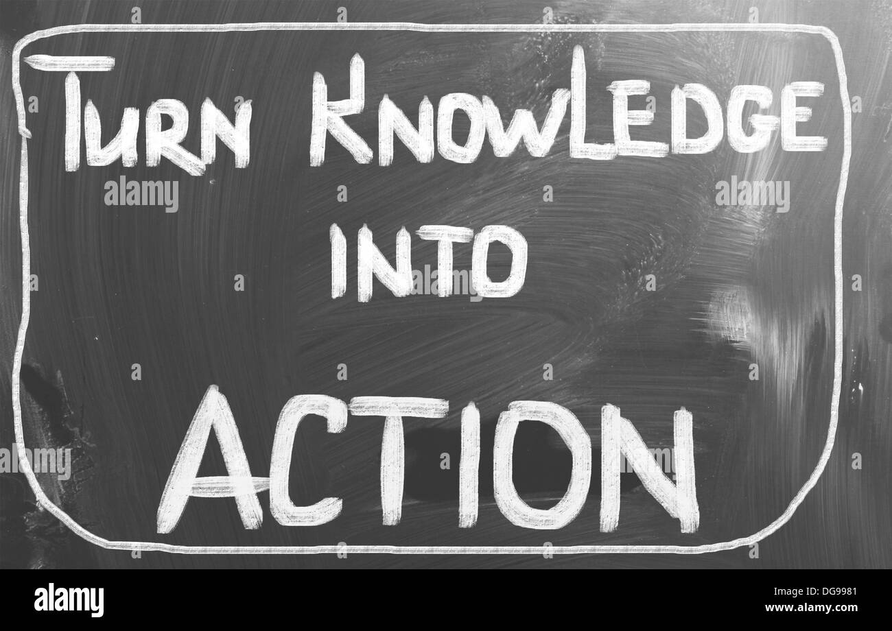 Turn Knowledge Into Action Concept Stock Photo - Alamy