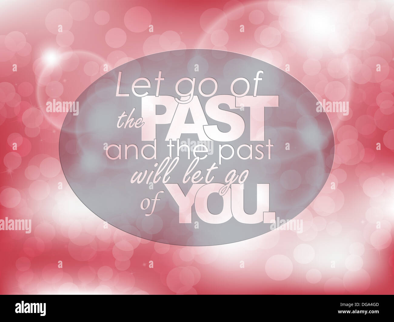 Let go of the past and the past will let go of you. Typography ...