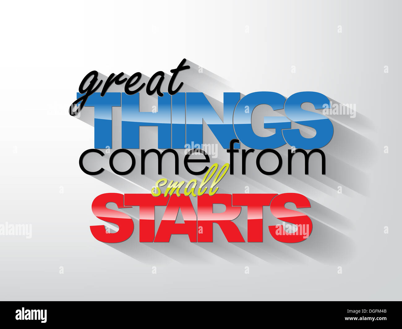 Great things come from small starts. Typography background ...