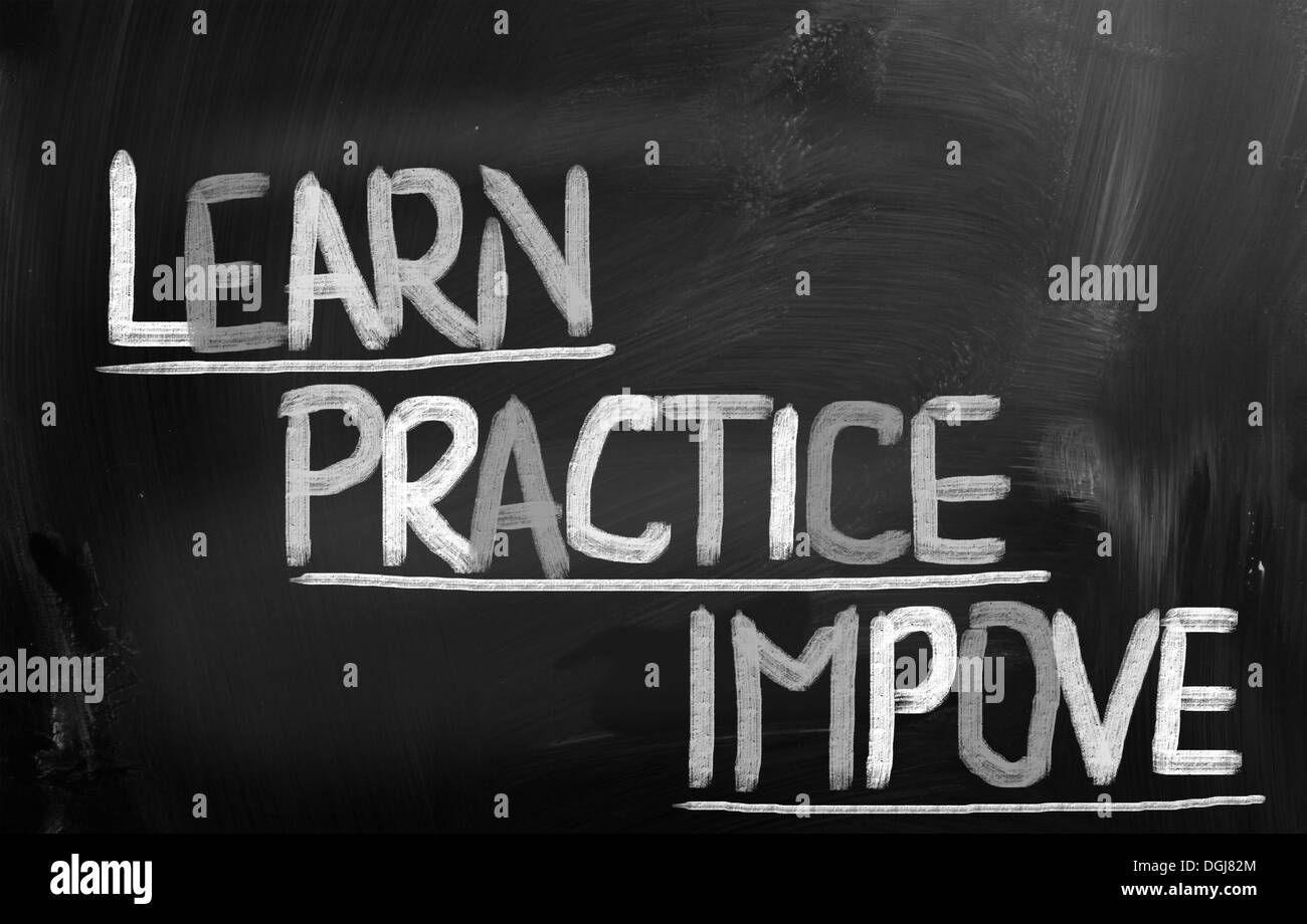 Learn Practice Improve Concept Stock Photo - Alamy