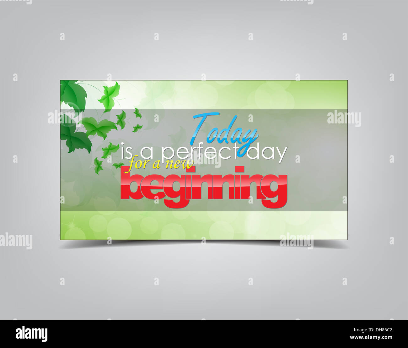 Today is a perfect day for a new beginning. Motivational background ...