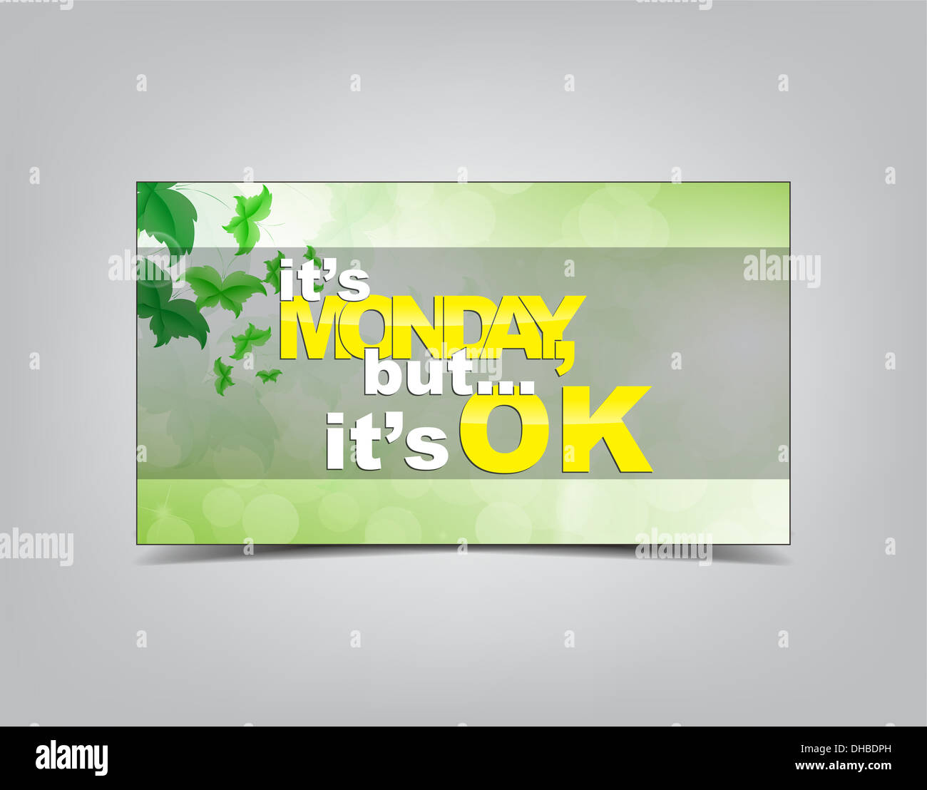 It's Monday, but... it's ok. Motivational background. Typography poster ...