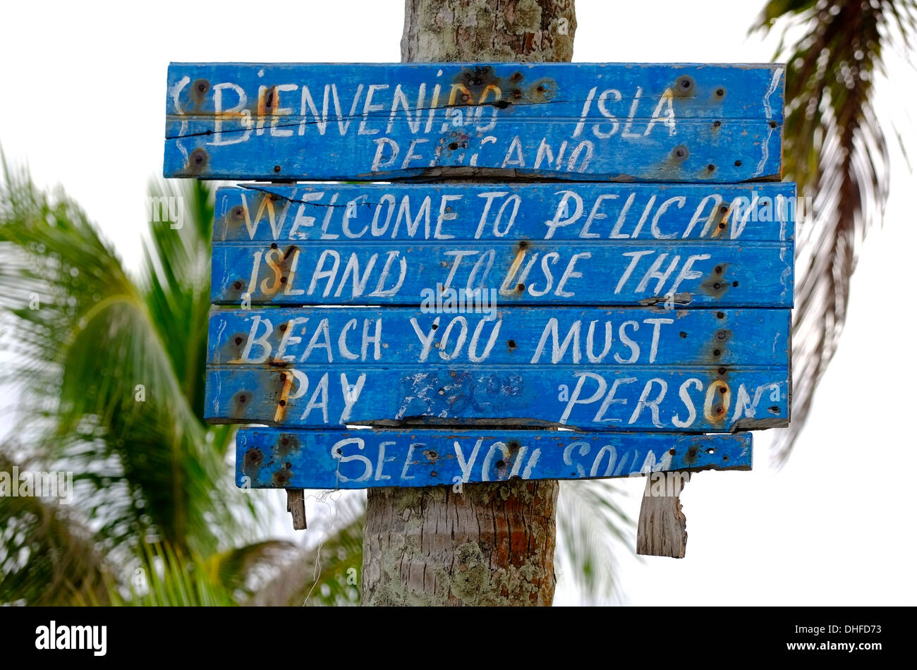 Welcome sign in a small island named Isla Pelicano or Pelican Island ...