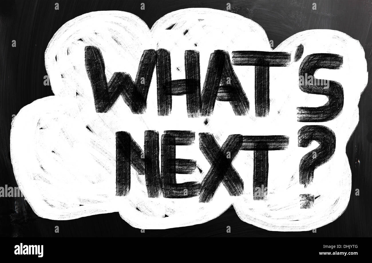 What's Next Concept Stock Photo - Alamy