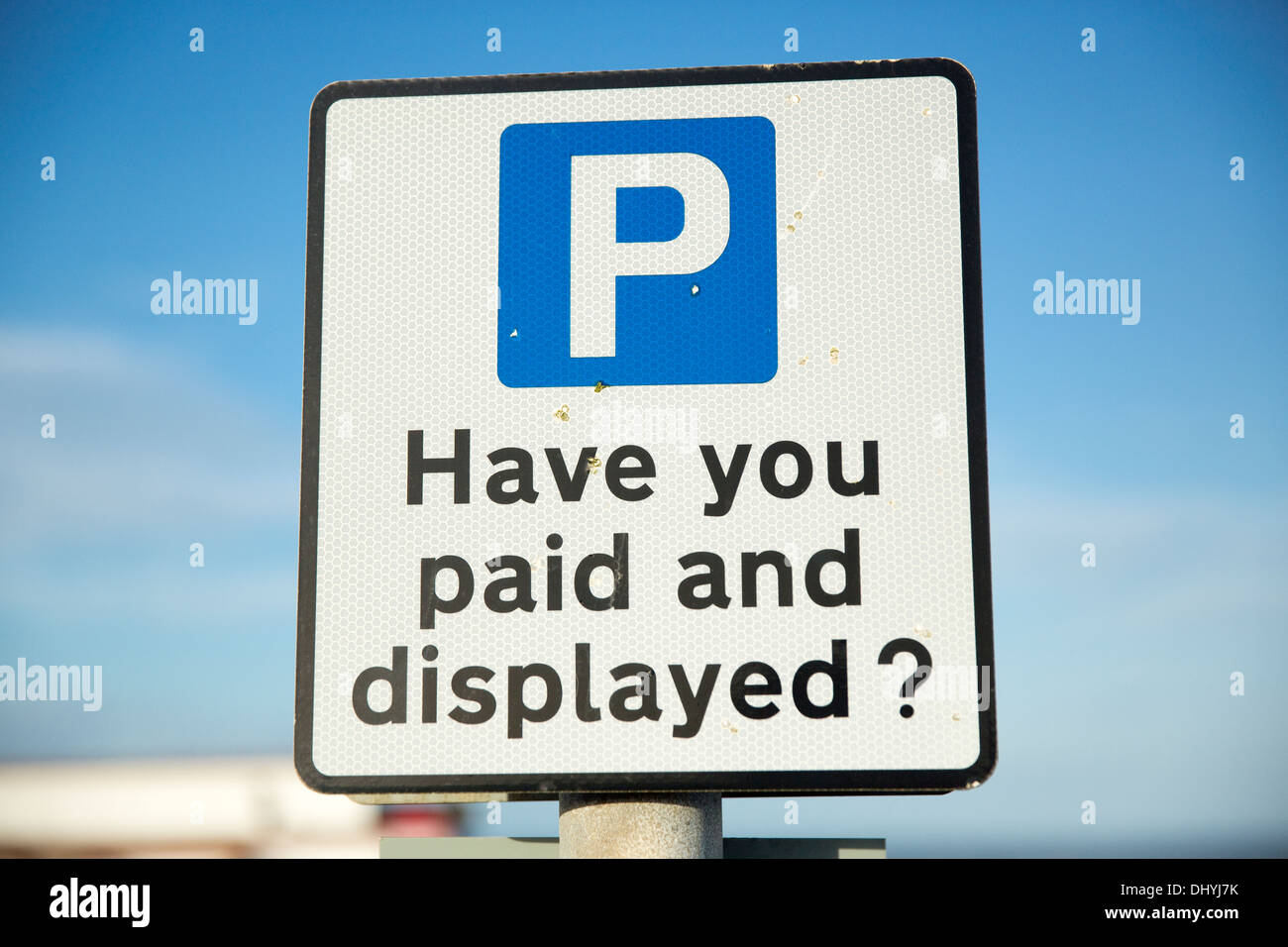 Have you paid and displayed Car Park Pay and Display Sign Stock Photo ...