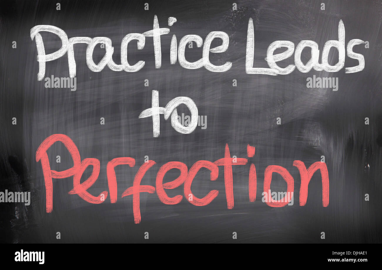 Practice Leads To Perfection Concept Stock Photo - Alamy