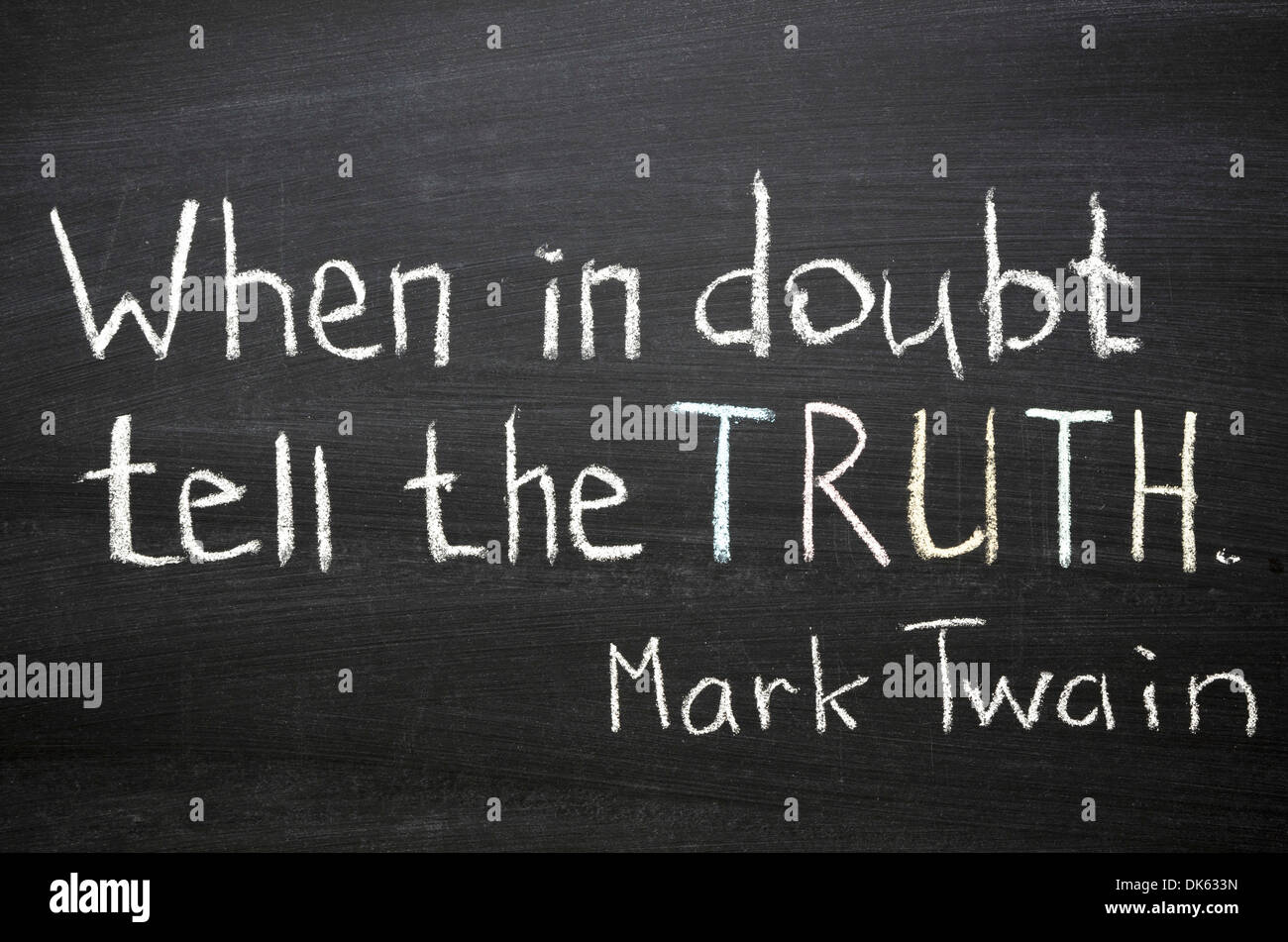 famous Mark Twain quote "When in doubt tell the truth" handwritten on ...