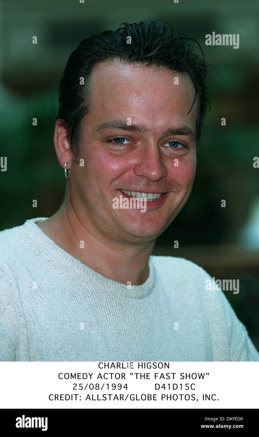 CHARLIE HIGSON.COMEDY ACTOR ''THE FAST SHOW''.25/08/1994.D41D15C.CREDIT ...
