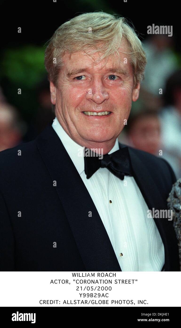 May 21, 2000 - WILLIAM ROACH.ACTOR, ''CORONATION STREET''.21/05/2000 ...