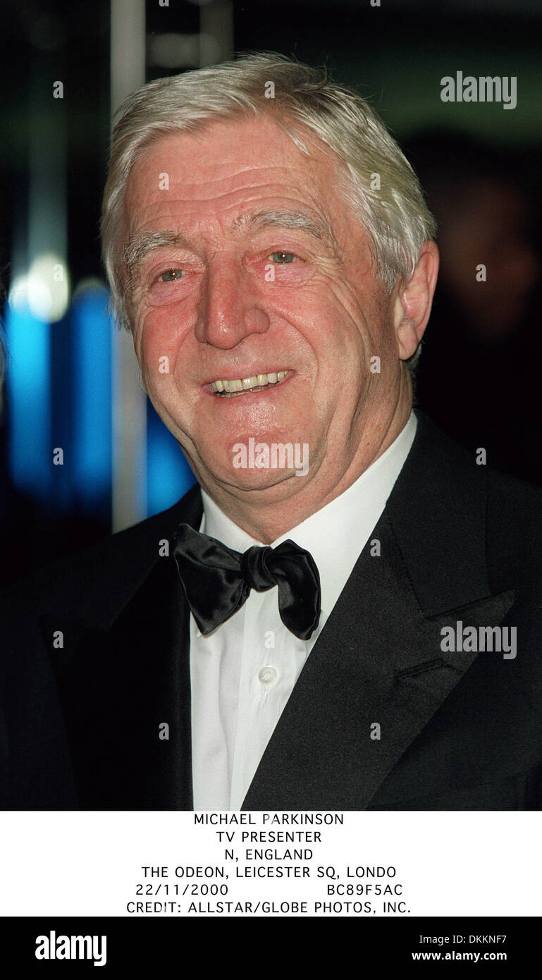 Nov. 22, 2000 - THE ODEON, LEICESTER SQ, LONDO - MICHAEL PARKINSON.TV ...