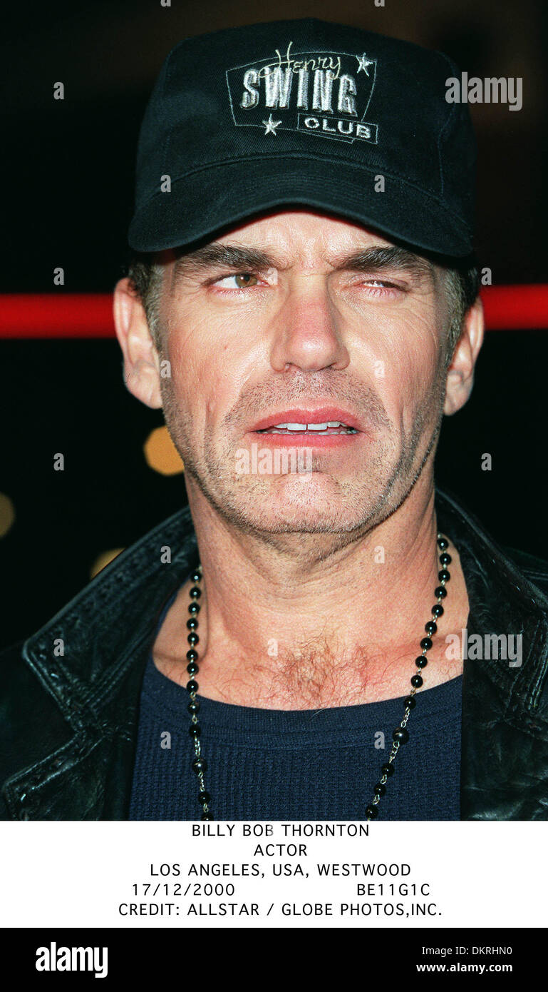 BILLY BOB THORNTON.ACTOR.LOS ANGELES, USA, WESTWOOD.17/12/2000.BE11G1C ...