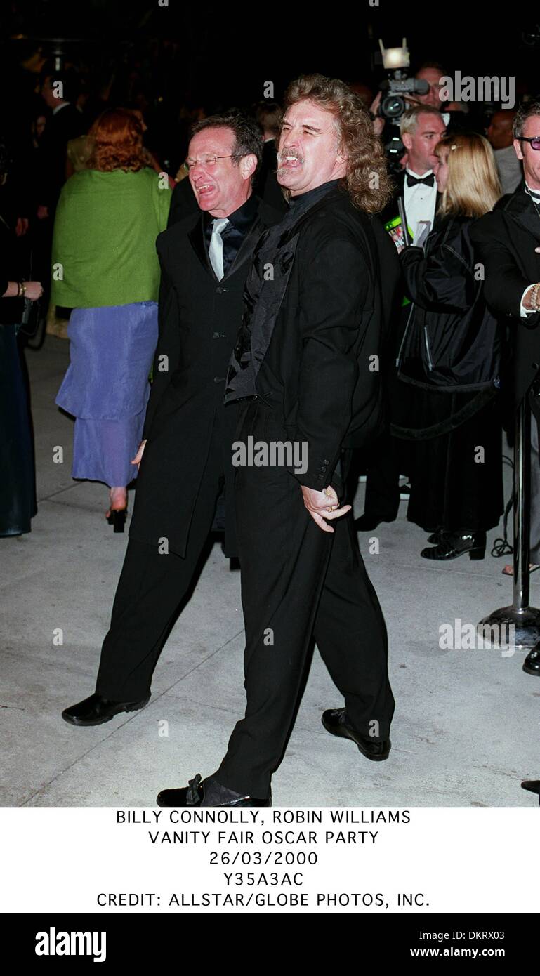 Mar. 26, 2000 - BILLY CONNOLLY, ROBIN WILLIAMS.VANITY FAIR OSCAR PARTY ...